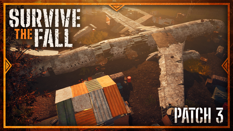 Survive the Fall - Patch #3 | V 1.1.1.2443 - Steam News