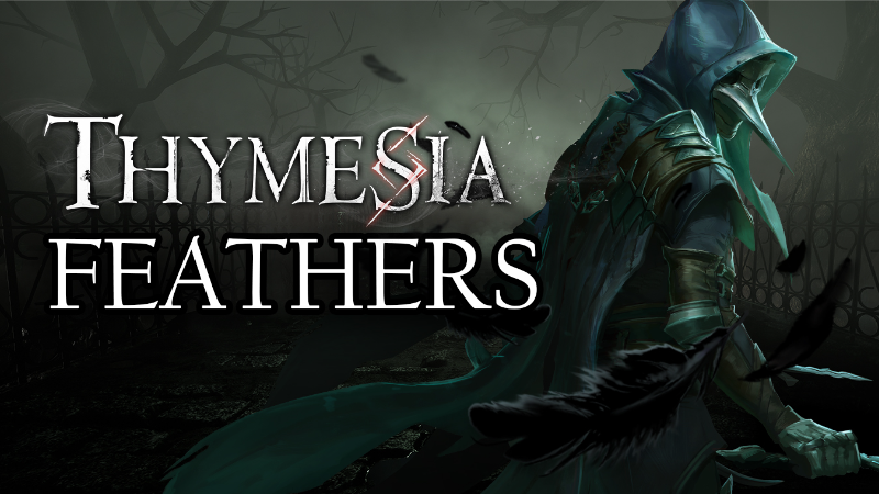 Thymesia - [VIDEO] A look at the Feathers Mechanic - Steam News
