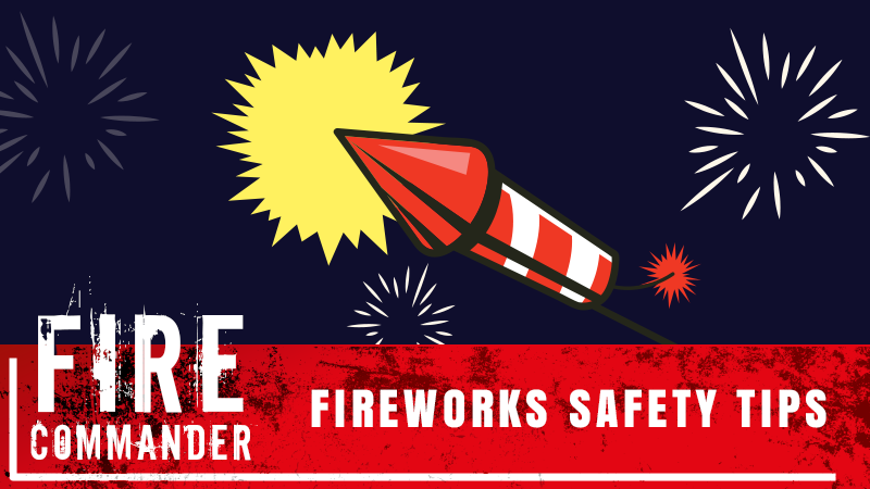 Fire Commander - How to safely set off fireworks? - Steam News