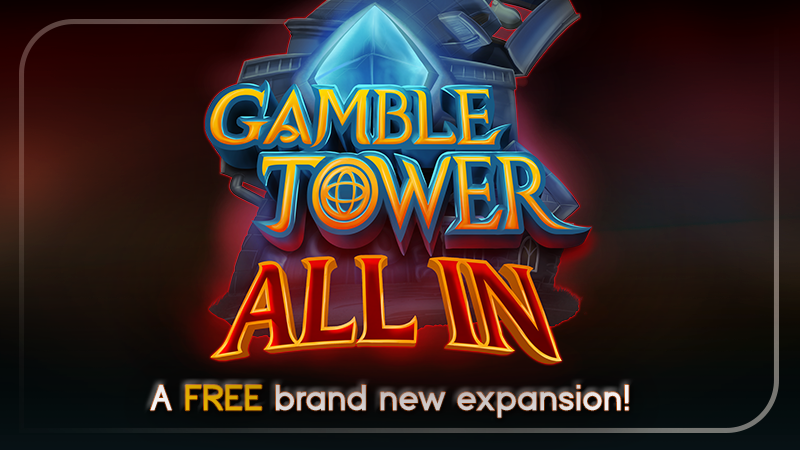 Steam :: Gamble Tower :: Announcing the All In Expansion