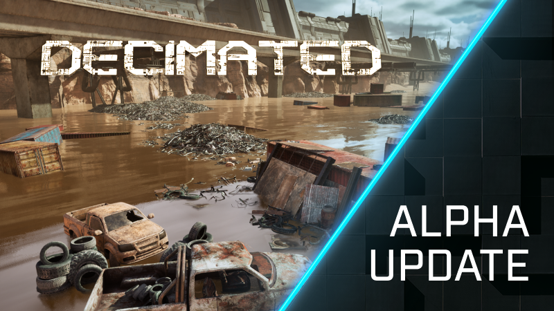 Decimated - Closed Alpha Update - Part 1 - Steam News
