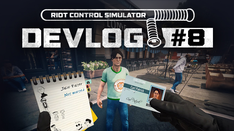 Riot Control Simulator - DevLog #8 - ID Checks, Negotiations, Searches ...