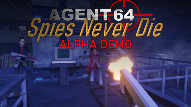 Agent 64: Spies Never Die - June 2021 Steam Next Fest Alpha - Steam News