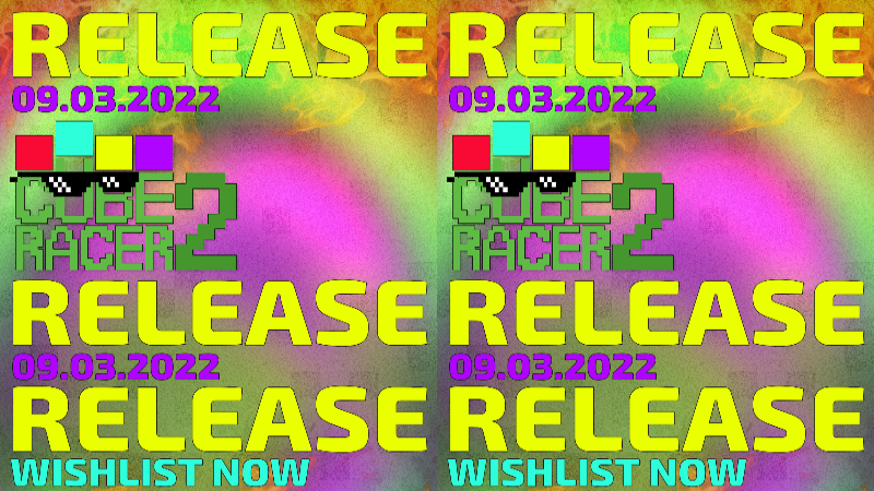 Cube Racer 2 - We've got a release date: 09.03.2022 - Steam News