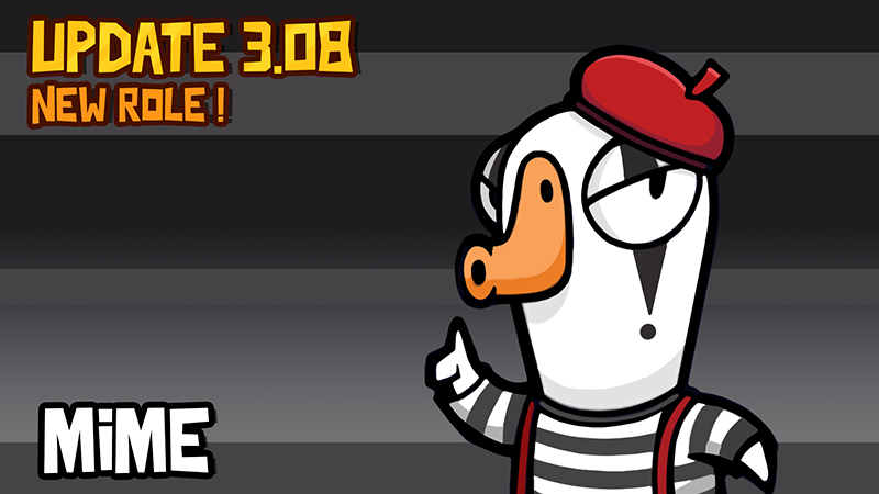 Goose Goose Duck - v3.08 Mime - Steam News
