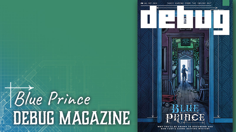 Blue Prince - Blue Prince Feature in Debug Magazine July 2024 - Steam News