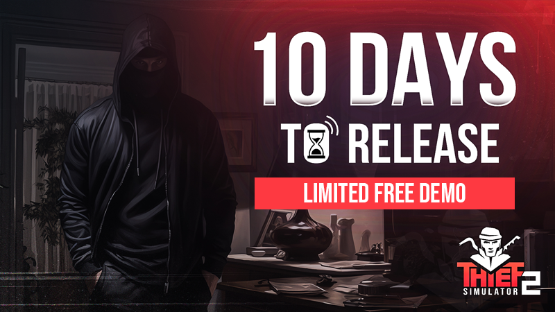 Thief Simulator 2 - 10 Days to Release! New Demo available in 12 ...