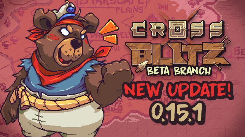 Steam :: Cross Blitz :: CROSS BLITZ [BETA BRANCH] UPDATE 0.15.1