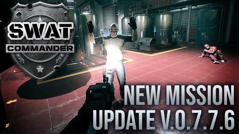 Steam :: SWAT Commander :: SWAT Commander v.0.7.7.6 – New Mission!