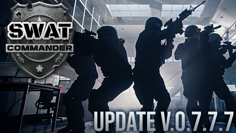 Steam :: SWAT Commander :: SWAT Commander v.0.7.7.7 – Patch Notes