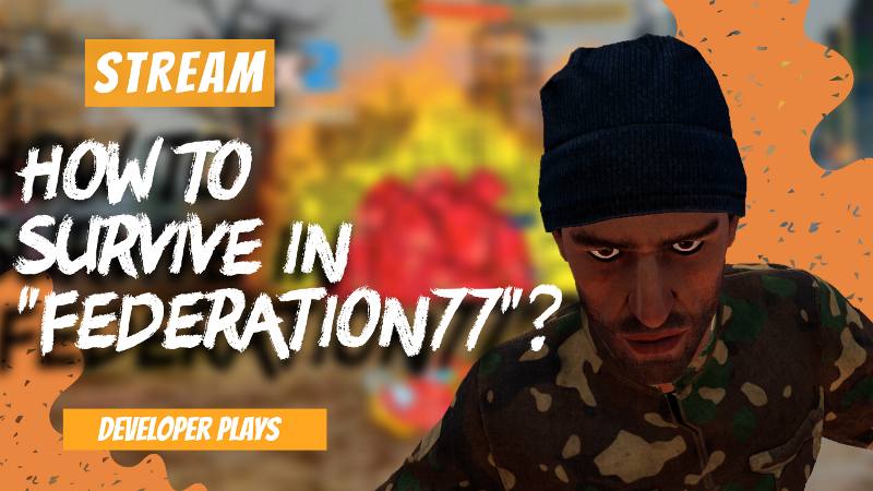 Federation77 - "Federation77": developer plays - Steam News