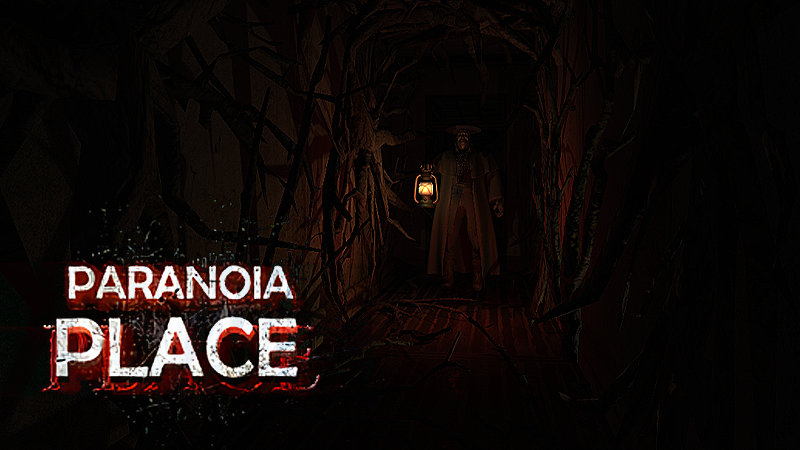 PARANOIA PLACE - New Map, new killer - Work in Progress. - Steam News