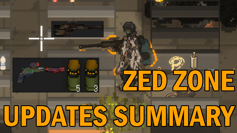 ZED ZONE - "ZED ZONE - APOCALYPSE AHEAD" Summary of Updates and Outlook ...