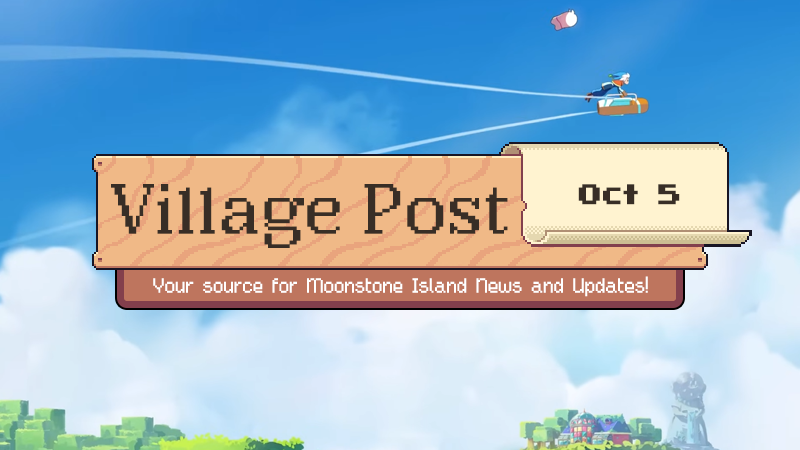 Moonstone Island - The Village Post, Oct 5 - Steam News