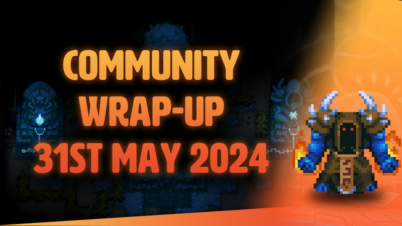 Steam :: Core Keeper :: Community Wrap-Up: 31st May 2024
