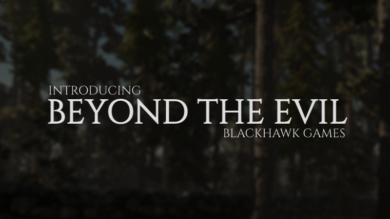 Beyond The Evil - INTRODUCING BEYOND THE EVIL - Steam News