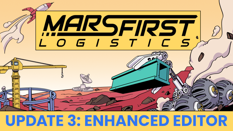 Steam :: Mars First Logistics :: Early Access Update 3