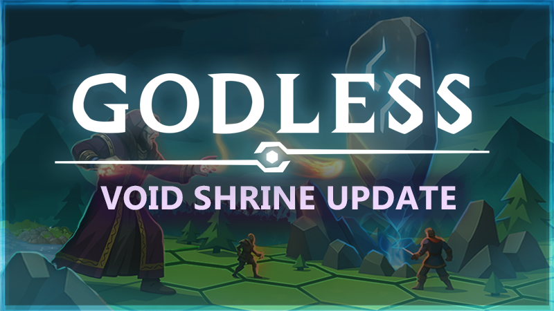 Godless - The Void Shrine Update Is Here - Steam News