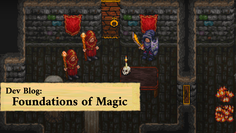 The Doors of Trithius - Dev Blog: Foundations of Magic - Steam News