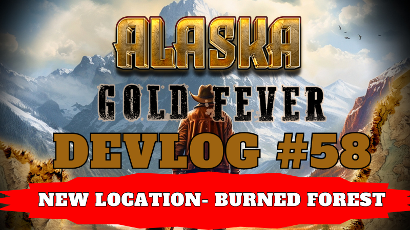 Alaska Gold Fever - Chilly DevLogs from Alaska ! #58 New location ...