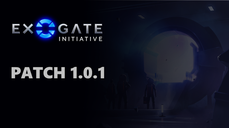 Exogate Initiative - Patch 1.0.1 - Steam News