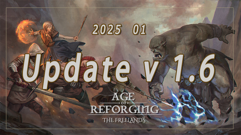 Age of Reforging:The Freelands - Age of Reforging V 1.6 Update Patch ...