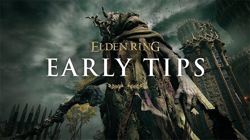ELDEN RING - Early game tips - Steam News