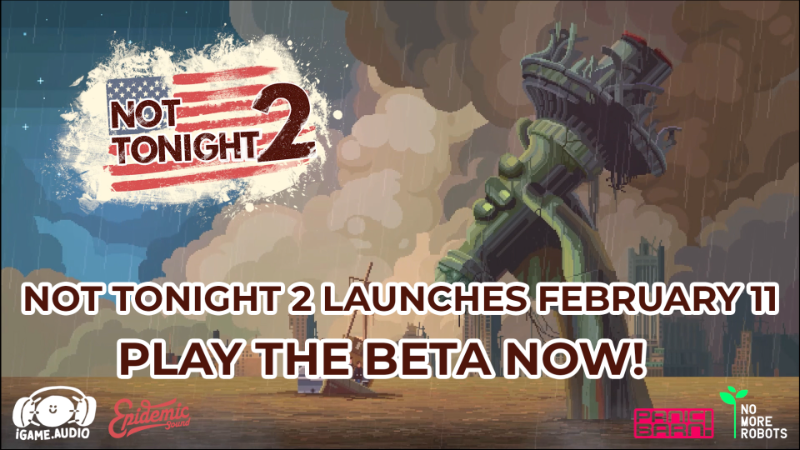 Not Tonight 2 - THE NOT TONIGHT 2 BETA IS NOW LIVE! - Steam News
