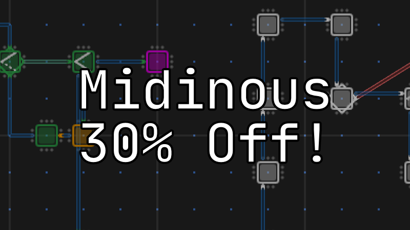 Steam :: Midinous :: Midinous 30% Off! (until November 28th)
