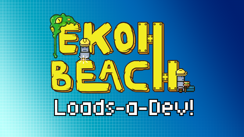 Ekoh Beach - A whole lot-a-development! - Steam News