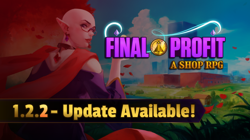 Final Profit: A Shop RPG - Final Profit 1.2.2 Update Available now ...