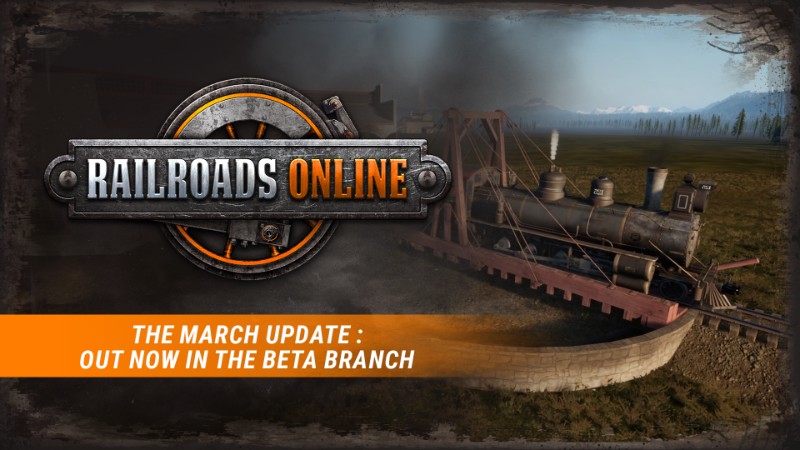 Railroads Online - The March Update is out now in Beta! - Steam News