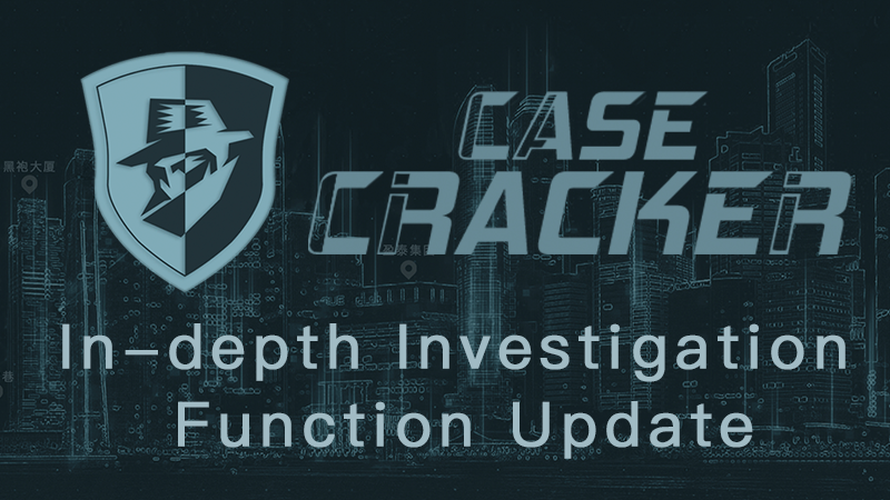 CaseCracker - "In-depth Investigation" Function Update - Steam News