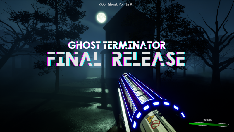Ghost Terminator - Final Release - Steam News