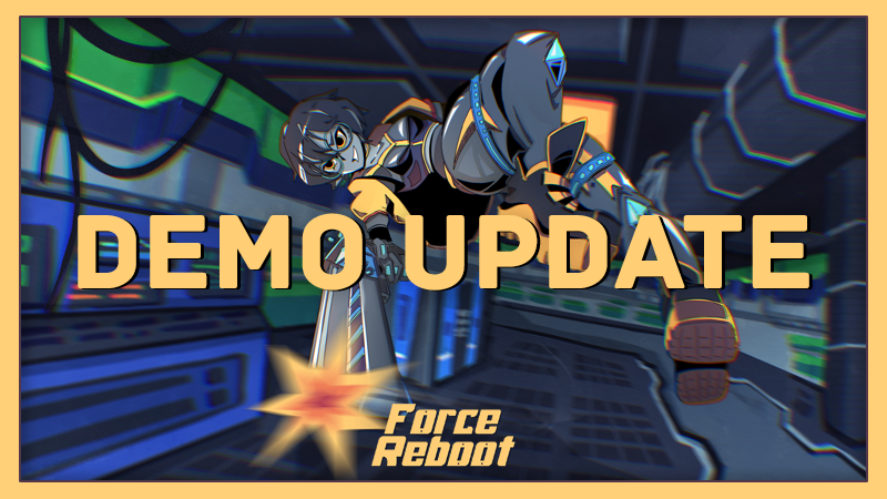 Force Reboot - Demo Update - Steam News