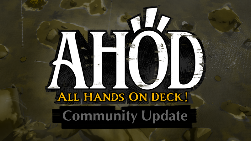 AHOD: All Hands on Deck! - We've gone overboard - Steam News
