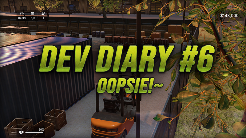 Best Forklift Operator - 💬 Dev Diary #6 - Oopsie~ - Steam News