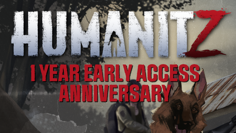 HumanitZ - HumanitZ One Year Anniversary - Steam News