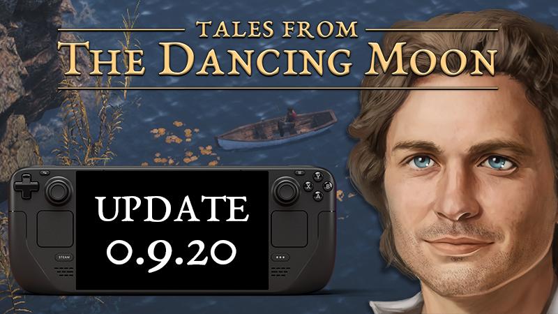 Tales from The Dancing Moon - Early Access Patch 0.9.20 - Steam News