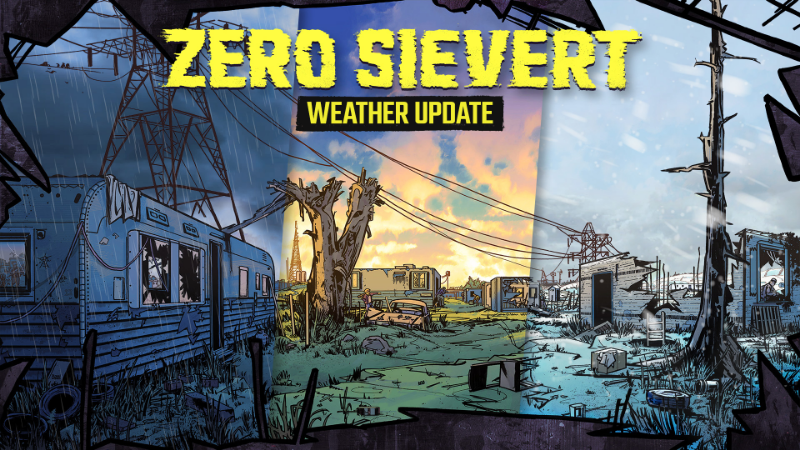 Steam :: ZERO Sievert :: ZERO Sievert | Weather Update