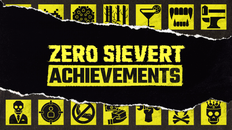 ZERO Sievert - Steam Achievements coming in 1.0 - Steam News