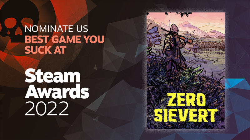 Steam :: ZERO Sievert :: THE STEAM AWARDS 🏆