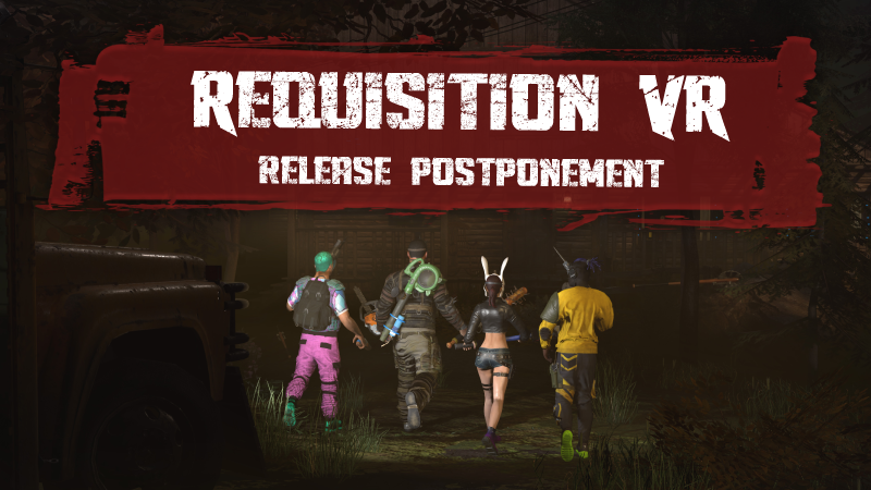 REQUISITION VR - EA release of Requisition VR is going to be in ...