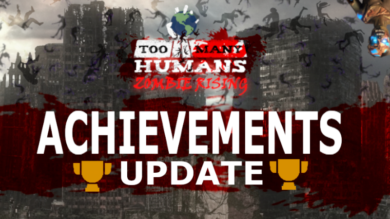 Too Many Humans - Version 1.1 Released : Achievements & small fixes ...