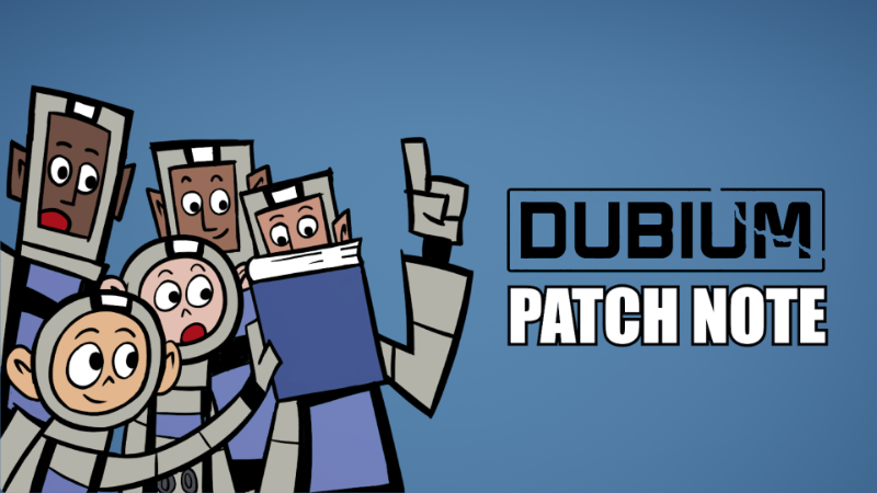 DUBIUM - Early Access Patch Note - Steam News
