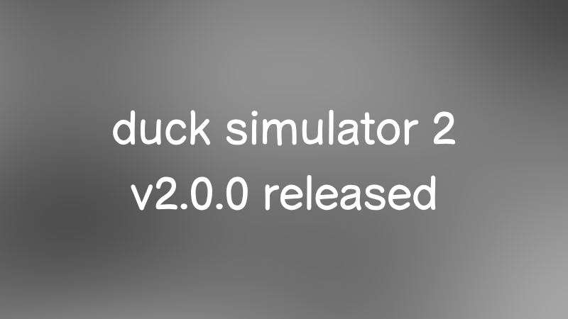 Steam :: Duck Simulator 2 :: Duck Simulator 2 v2.0.0 Released