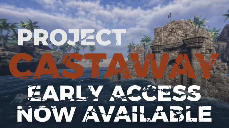 Project Castaway - Early Access is now out! - Steam News