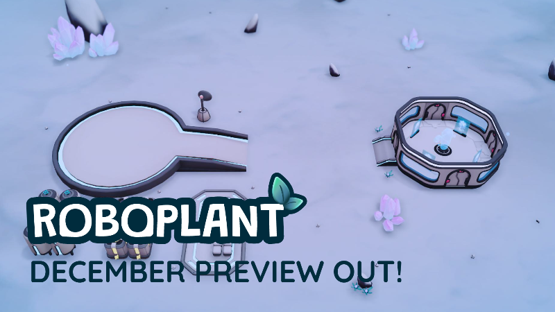 Roboplant - December release is available in preview! - Steam News