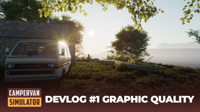 Campervan Simulator - Devlog #1 Graphic Quality - Steam News