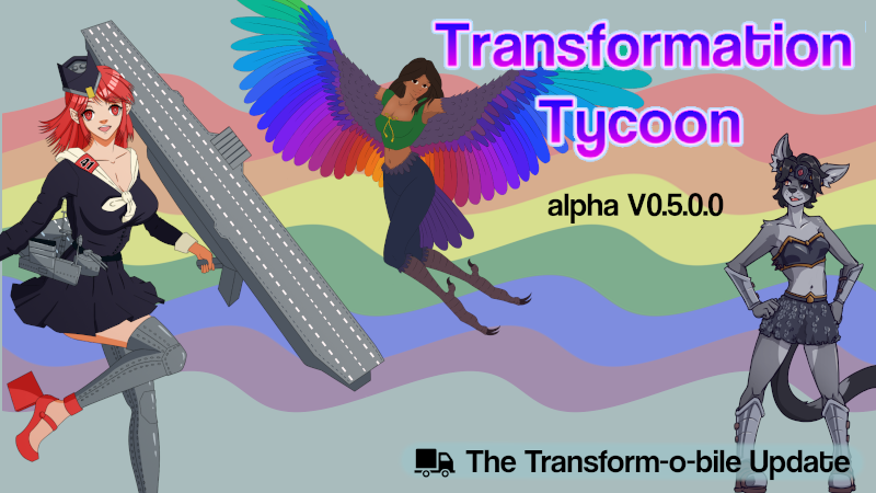 Steam :: Transformation Tycoon :: Update v0.5.0.0 released -- the ...